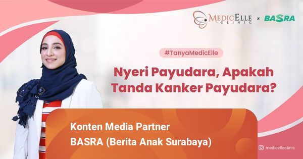 Nyeri Payudara, Apakah Tanda Kanker Payudara? | kumparan.com